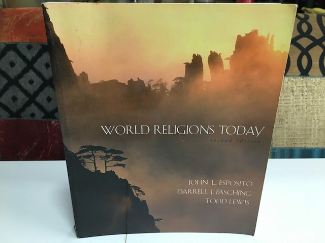 World Religion Today J.L.Esposito D.J.Fasching T.Lewis