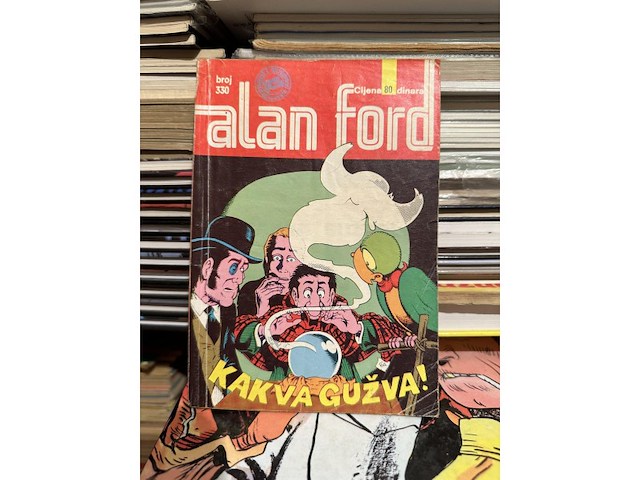 ALAN FORD 330 – KAKVA GUŽVA