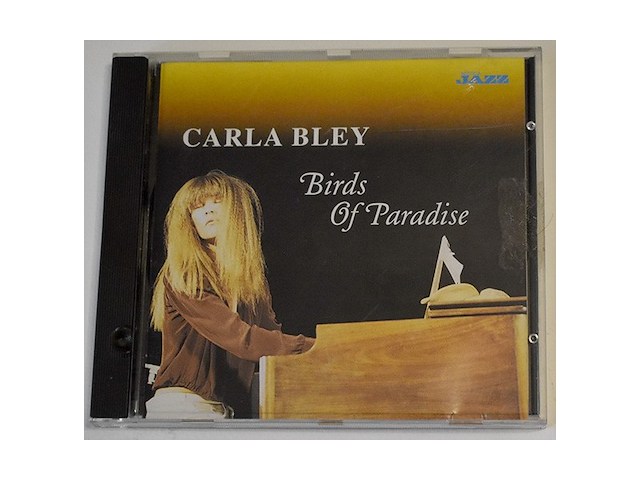 Carla Bley - Birds Of Paradise