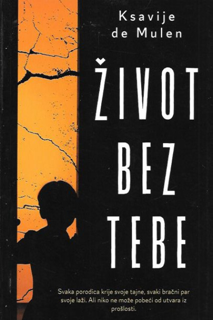 Život bez tebe - Ksavije de Mulen