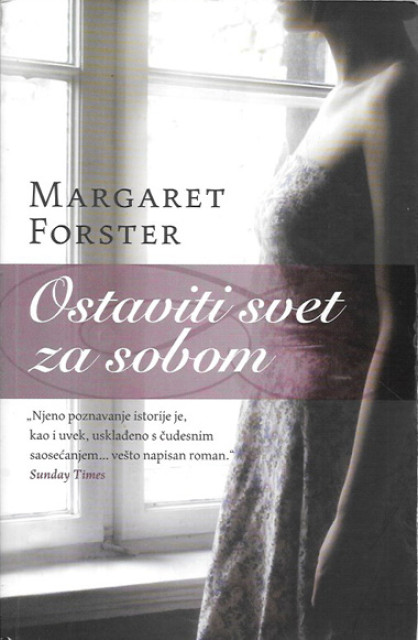 Ostaviti svet za sobom - Margaret Forster