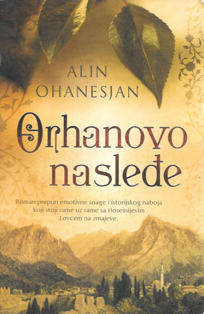 Orhanovo nasleđe - Alin Ohanesjan