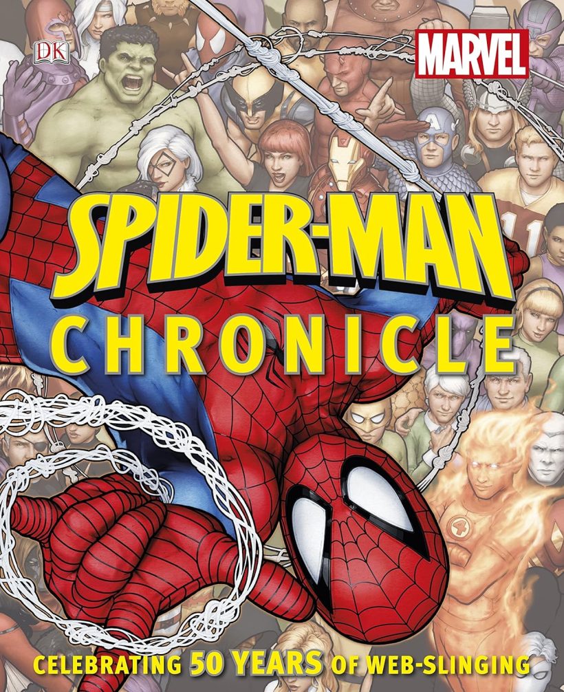 Spider-Man: Year by Year a Visual Chronicle