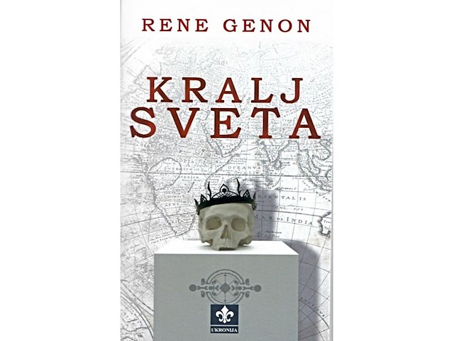 Kralj sveta - Rene Genon   NOVO!!!