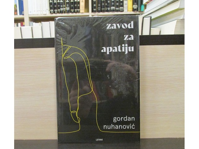 ZAVOD ZA APATIJU - Nuhanović Gordan