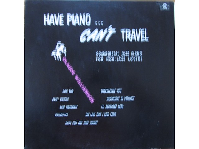 Claude Williamson - Have piano…can`t travel