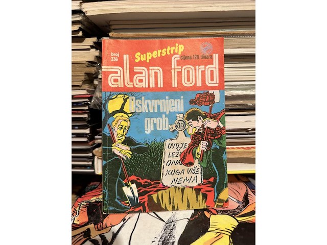 Alan Ford 336 - Oskrvnjeni grob