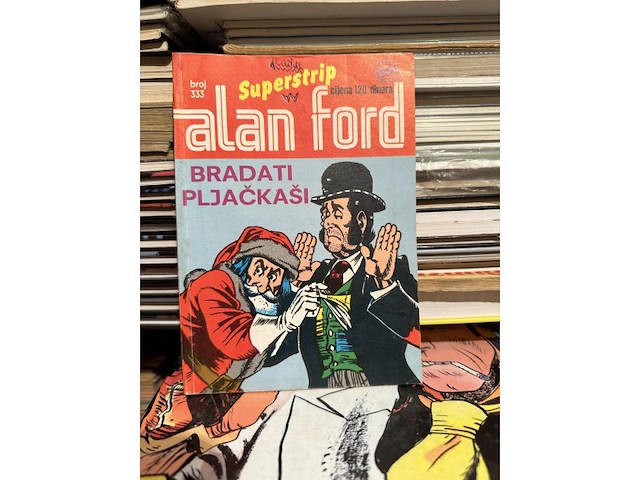 Alan Ford 333 Bradati pljačkaši