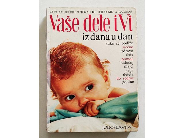 Vase dete i vi iz dana u dan