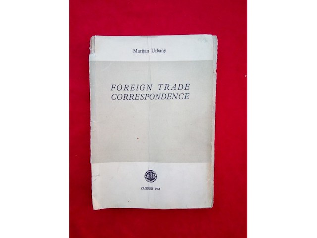 Foreign trade correspodence  Marijan Urbany