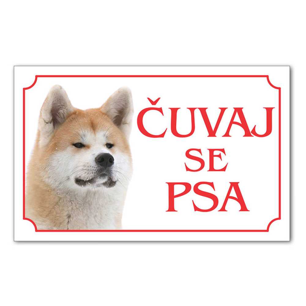 Tabla Čuvaj se psa - AKITA INU