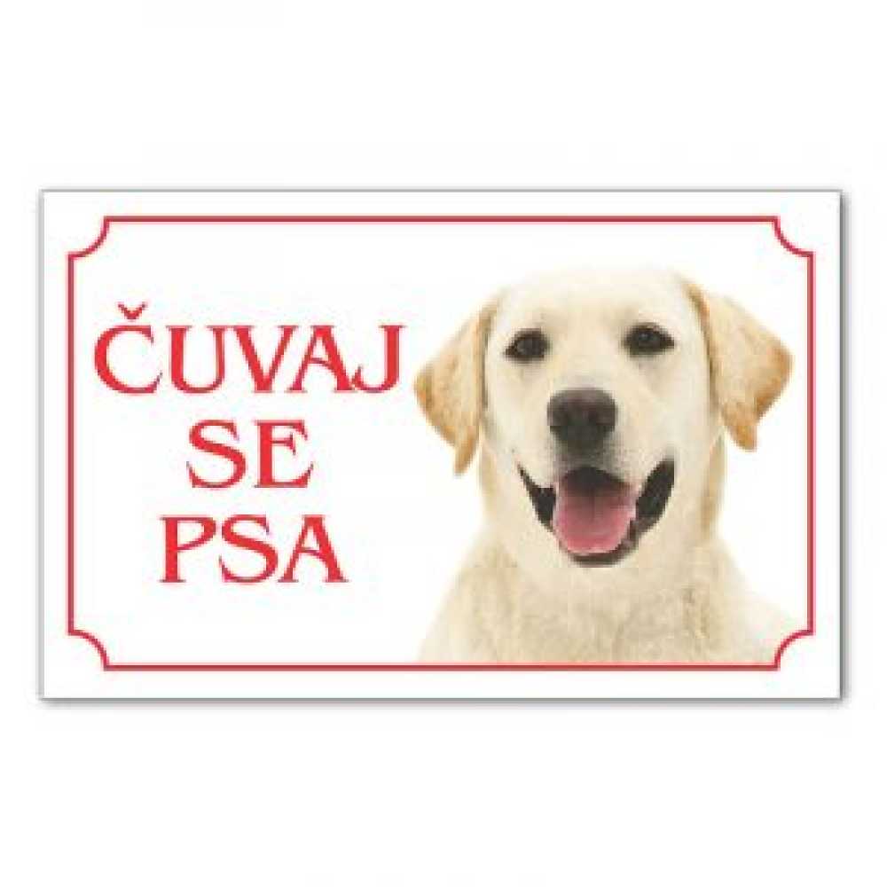 Tabla Čuvaj se psa - LABRADOR BELI