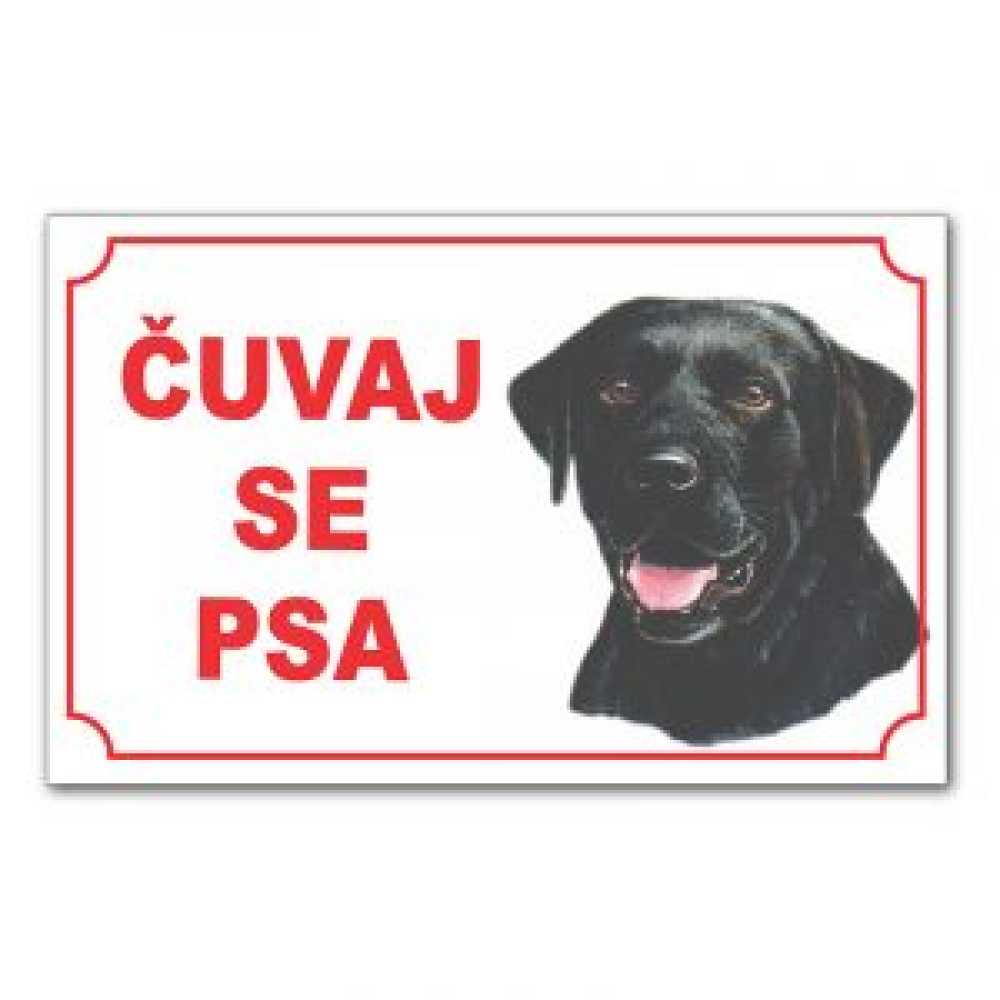 Tabla Čuvaj se psa - LABRADOR CRNI