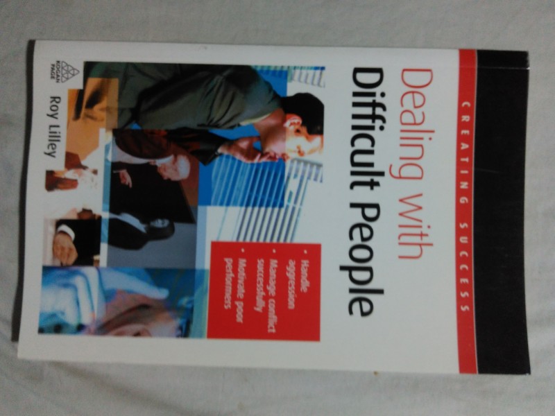 Dealing with Difficult People Roy Lilley