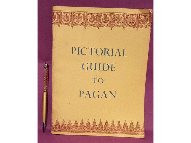 PICTORIAL GUIDE TO PAGAN