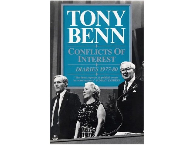 Tony Benn - Conflicts of Interest: Diaries, 1977-80