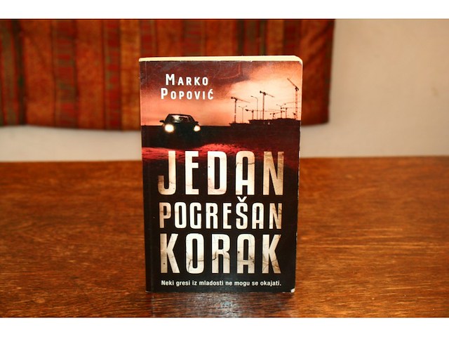 Marko Popovic – Jedan pogresan korak