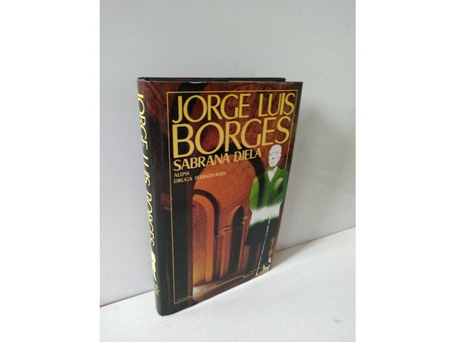 Sabrana djela - Jorge Luis Borges, knjiga 3