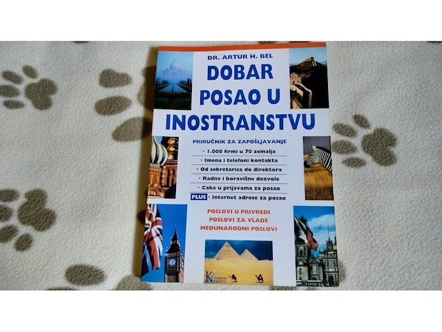 Dobar Posao u Inostranstvu - Dr. Artur H. Bel (Novo)