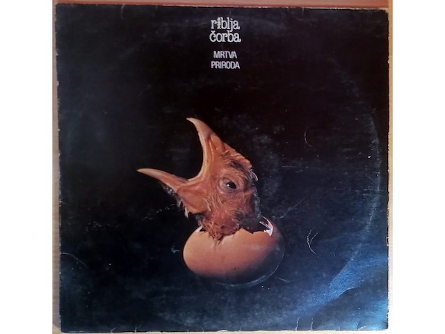 LP RIBLJA ČORBA - Mrtva priroda (1981) 5. pressing, VG+