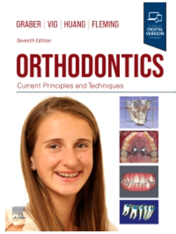 Orthodontics, 7th Edition Current Principles and Techniques