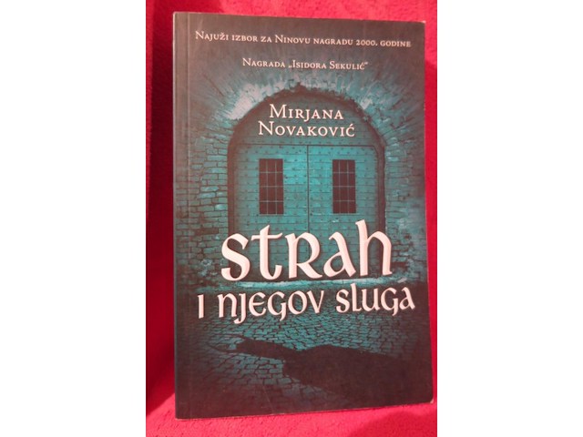 Mirjana Novaković - Strah i njegov sluga