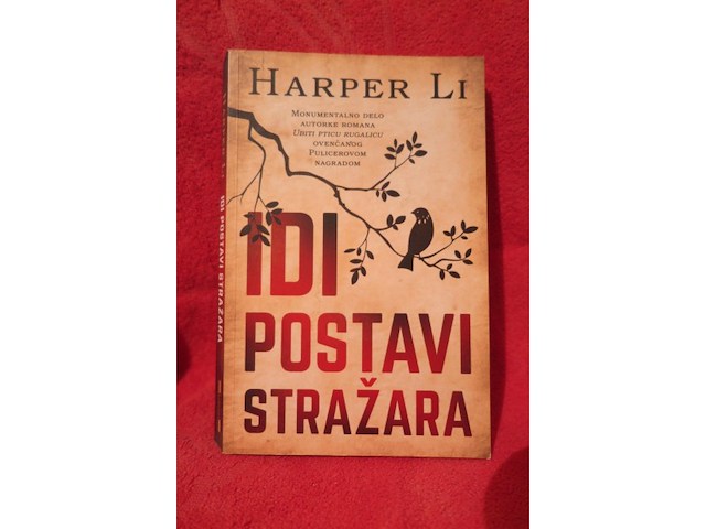 Harper Li Idi postavi stražara