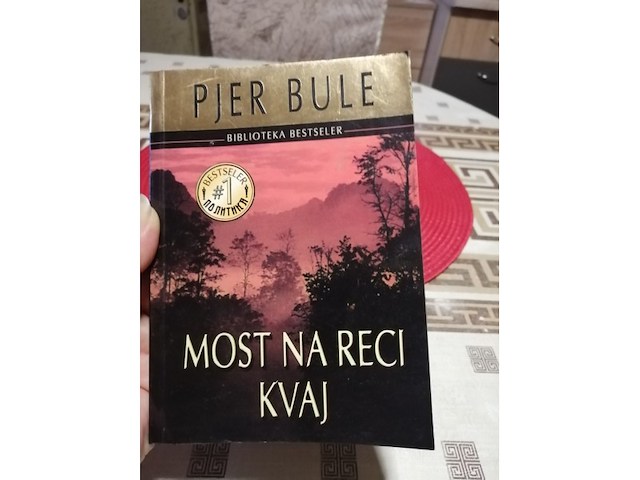 MOST NA RECI KVAJ, PJER BULE