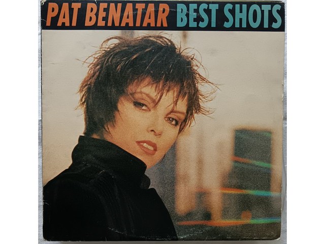 PAT  BENATAR  -  BEST  SHOTS