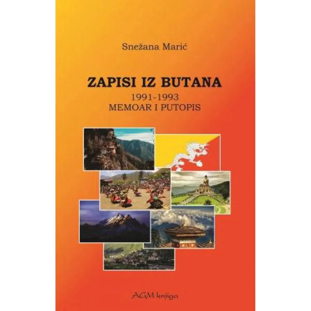 ZAPISI IZ BUTANA 1991-1993 –MEMOAR I PUTOPIS