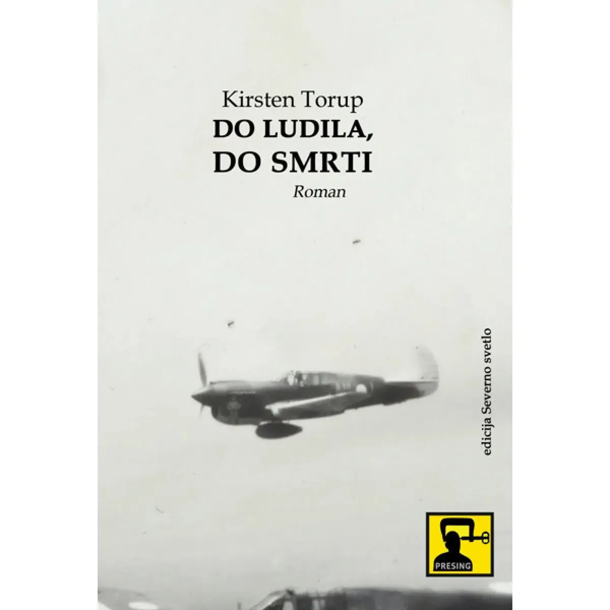 DO LUDILA, DO SMRTI