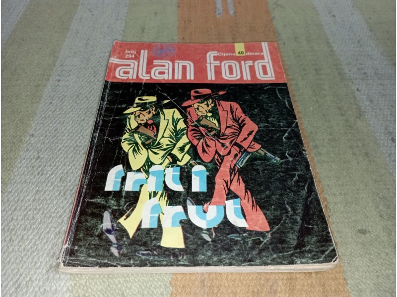 ALAN FORD broj 294 Epizoda: FRIT I FRUT