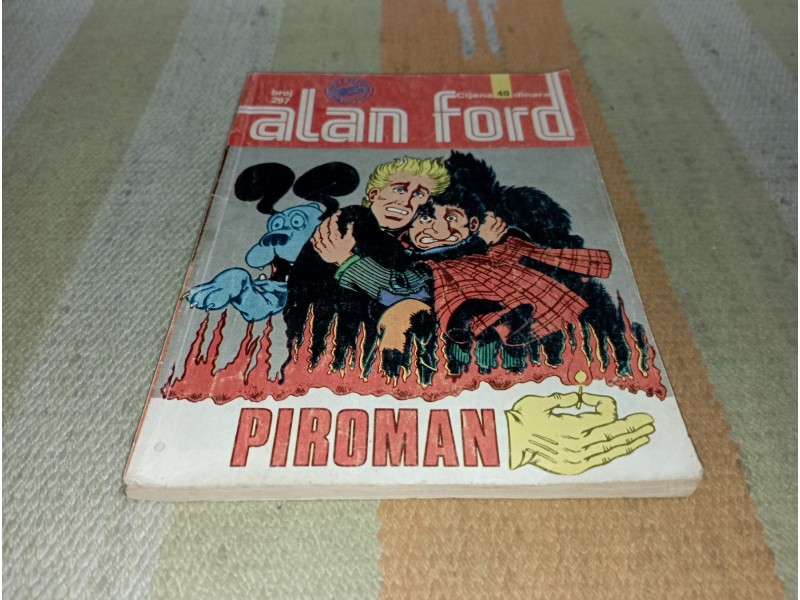 ALAN FORD broj 297 Epizoda: PIROMAN