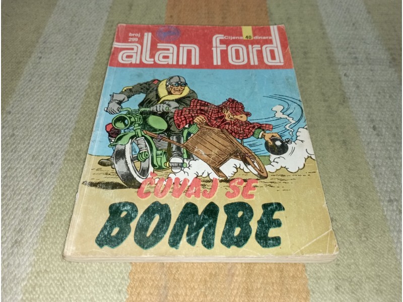 ALAN FORD broj 298 Epizoda: ČUVAJ SE BOMBE