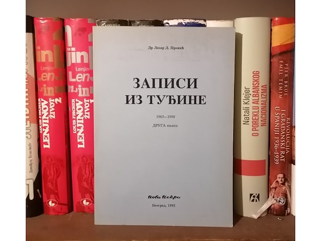 ZAPISI iz tuđine 1963-1990 (knjiga 2 ) Lazar Prokić