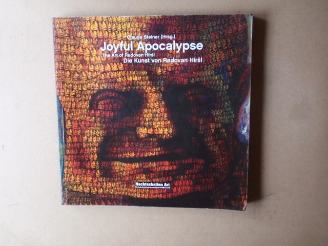 Joyful Apocalypse : the art of Radovan Hiršl