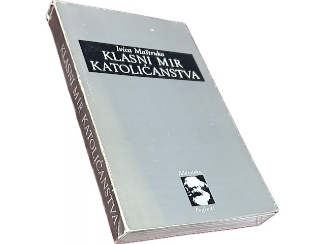 Klasni mir katoličanstva-Ivica Maštruko