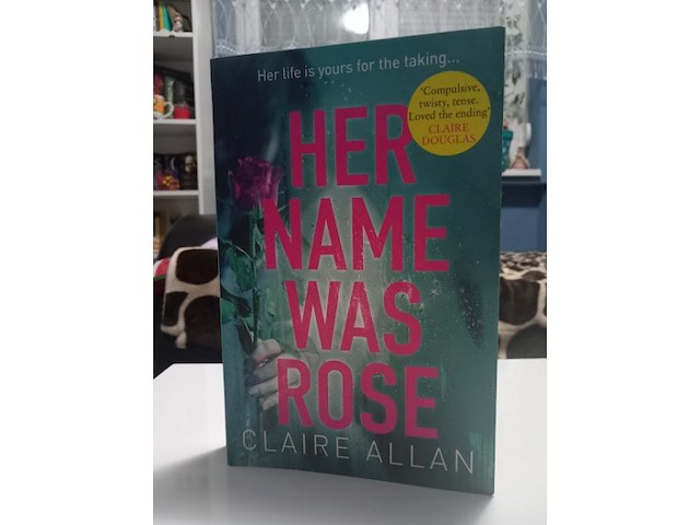 Claire Allan- Her name was Rose