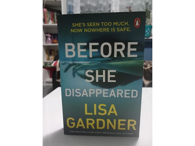 Lisa Gardner- Before she disappeared