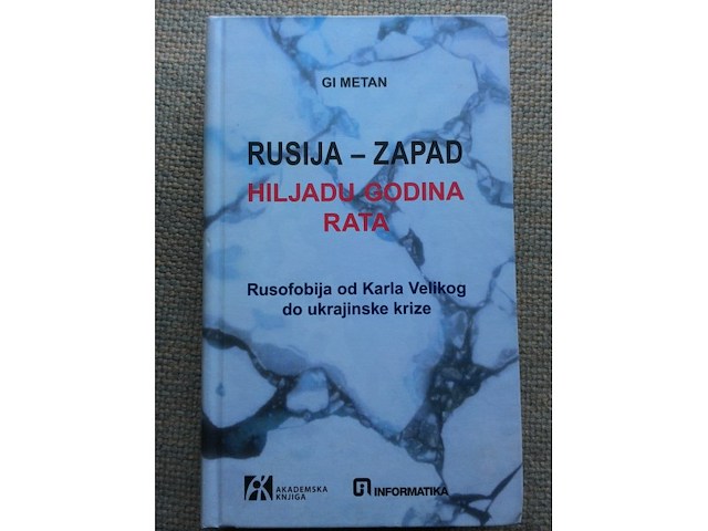 Gi Metan Rusija - Zapad Hiljadu godina rata