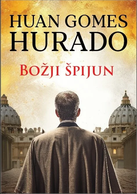 Božji špijun – Huan Gomes Hurado