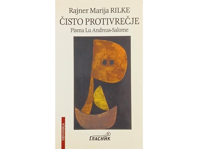 ČISTO PROTIVREČJE Rajner Marija Rilke