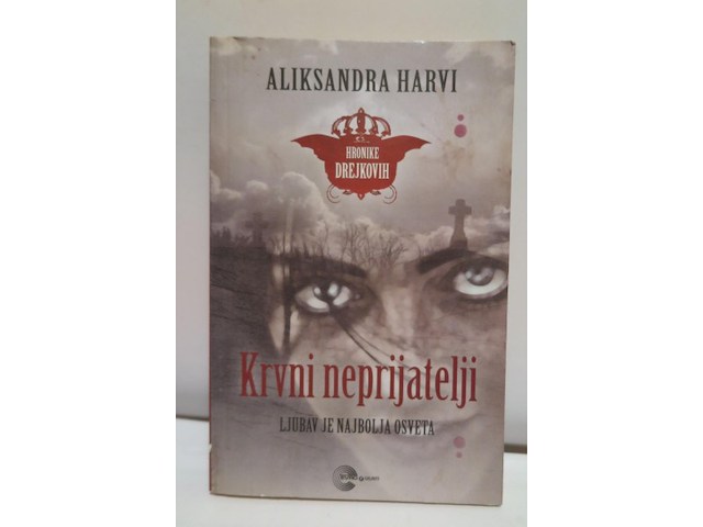 Aliksandra Harvi - Krvni neprijatelji