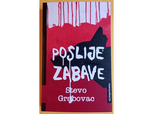 Poslije zabave - Stevo Grabovac