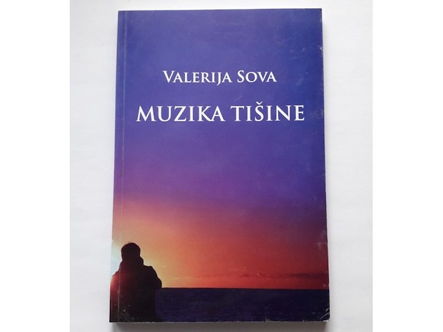 Valerija Sova - MUZIKA TIŠINE