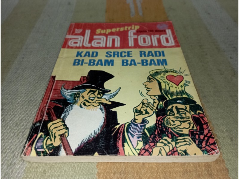 ALAN FORD broj 337 Epizoda: KAD SRCE RADI BI-BAM BA-BAM