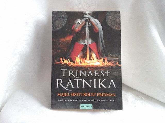 Trinaest ratnika Majkl Skot Kolet Fridman