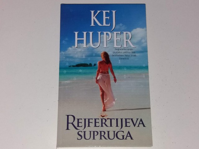 KEJ HUPER - REJFERTIJEVA SUPRUGA