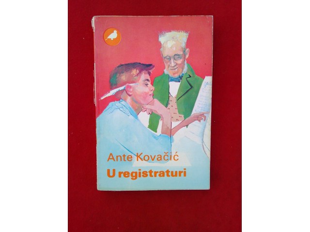 U registraturi  Ante Kovačić II knjiga