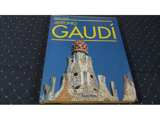 Antonio Gaudi/Rajner Cerbst